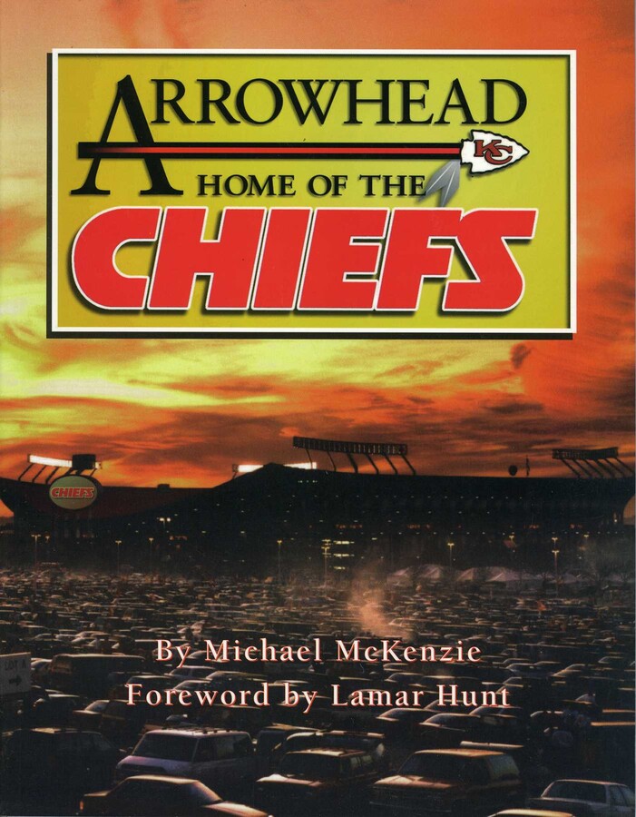 Arrowhead Home of the Chiefs eBook by Michael McKenzie | Official ...