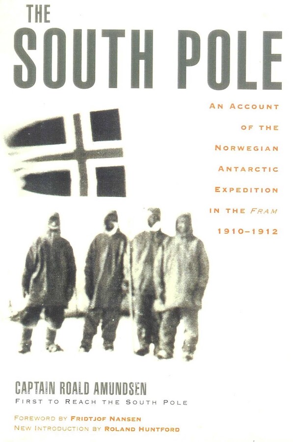 The South Pole eBook by Captain Roald Amundsen, Roland Huntford ...