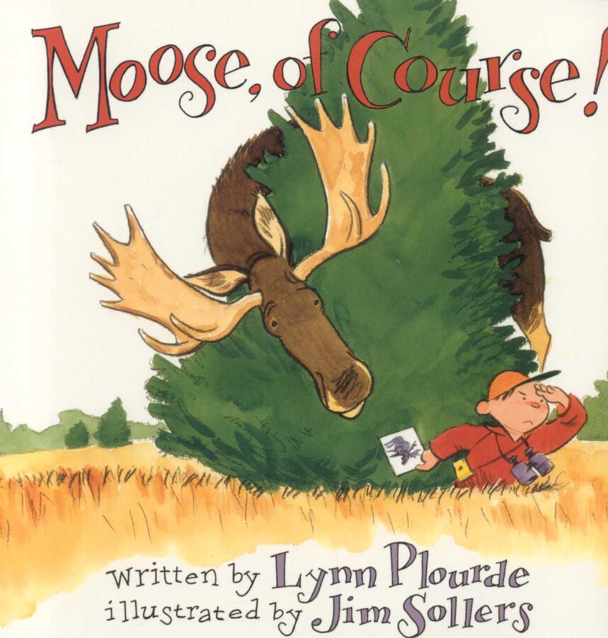 Moose, Of Course! eBook by Lynn Plourde | Official Publisher Page ...