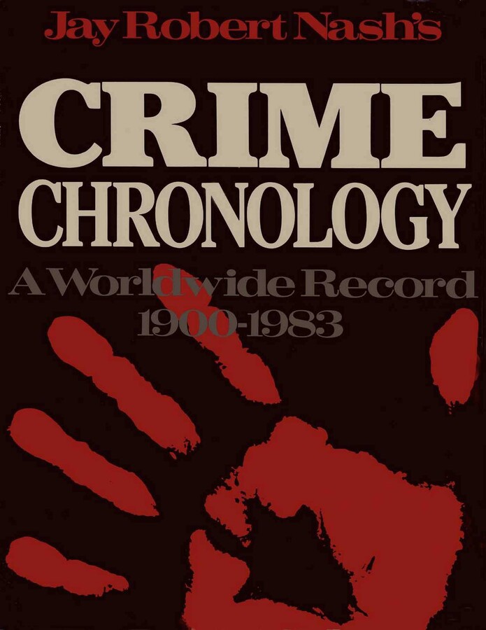 Jay Robert Nash's Crime Chronology eBook by Jay Robert Nash | Official ...