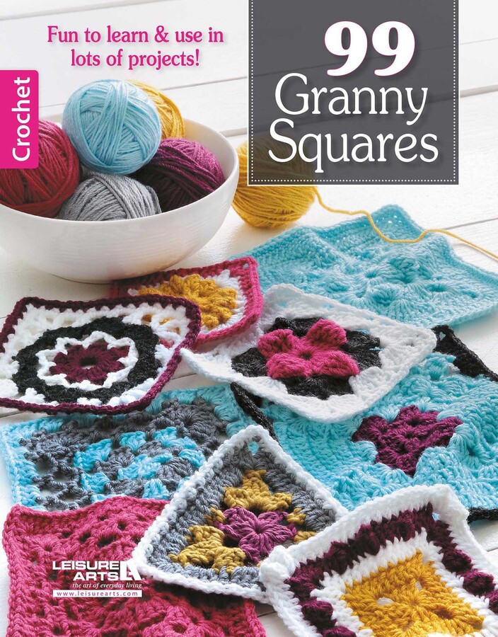 99 Granny Squares | Book by Leisure Arts | Official Publisher Page ...