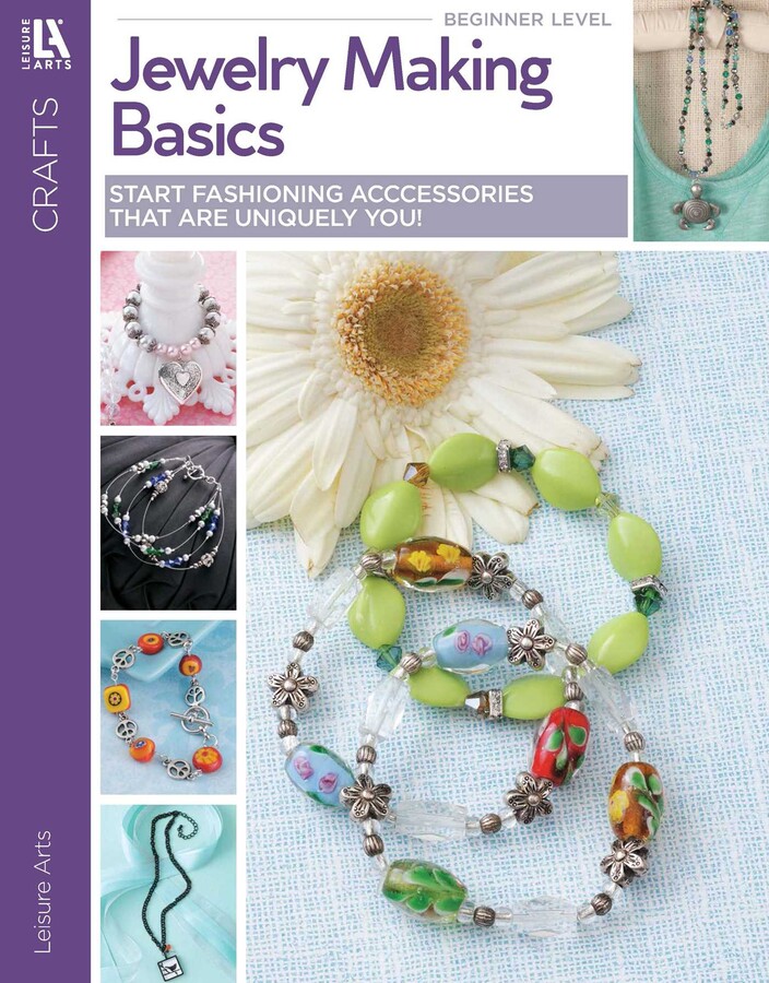 Jewelry Making Basics | Book by Leisure Arts | Official Publisher Page ...