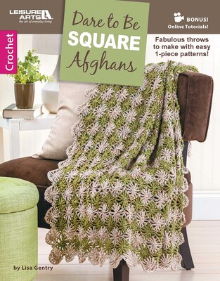 Dare To Be Square Afghans | Book by Lisa Gentry | Official Publisher ...