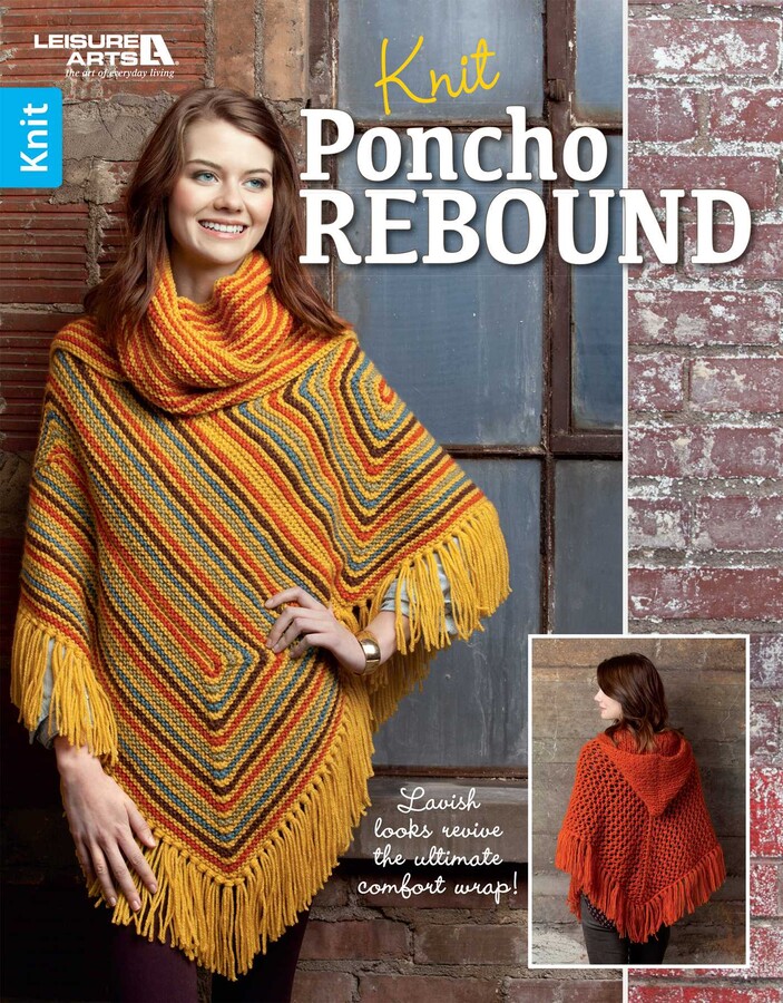 Knit Poncho Rebound | Book by Leisure Arts | Official Publisher Page ...