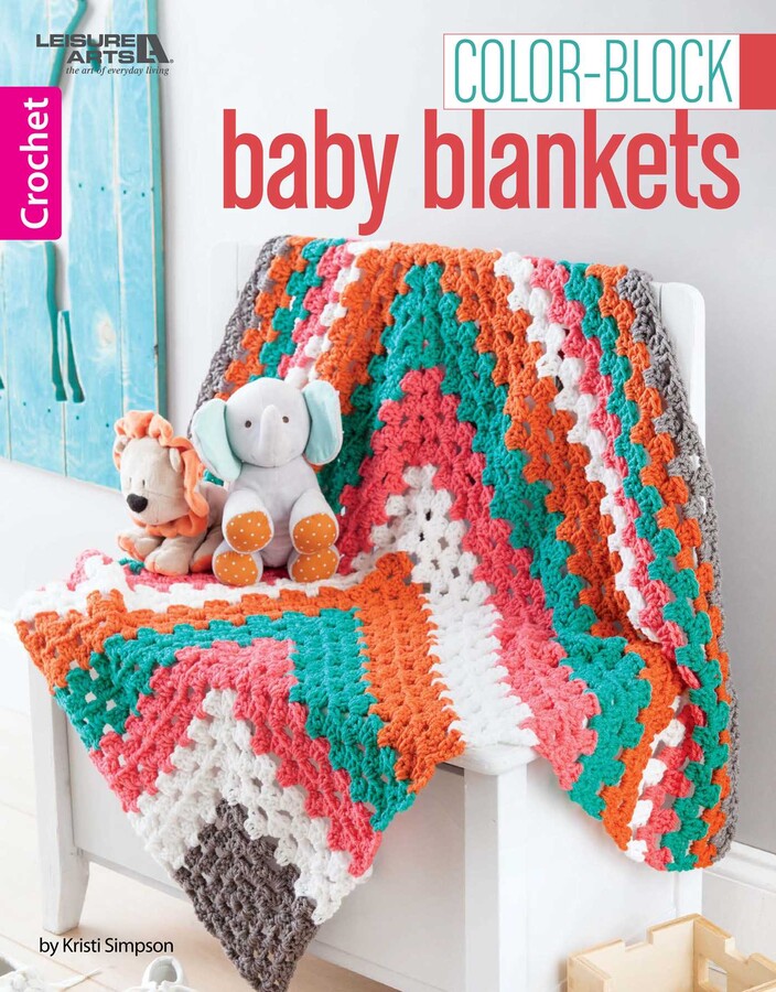 Color-Block Baby Blankets | Book by Kristi Simpson | Official Publisher ...