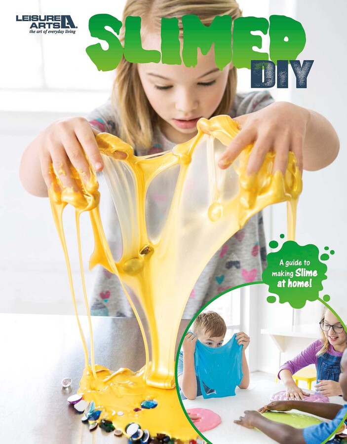 Slimed DIY—A guide to making Slime at home! | Book by Leisure Arts ...