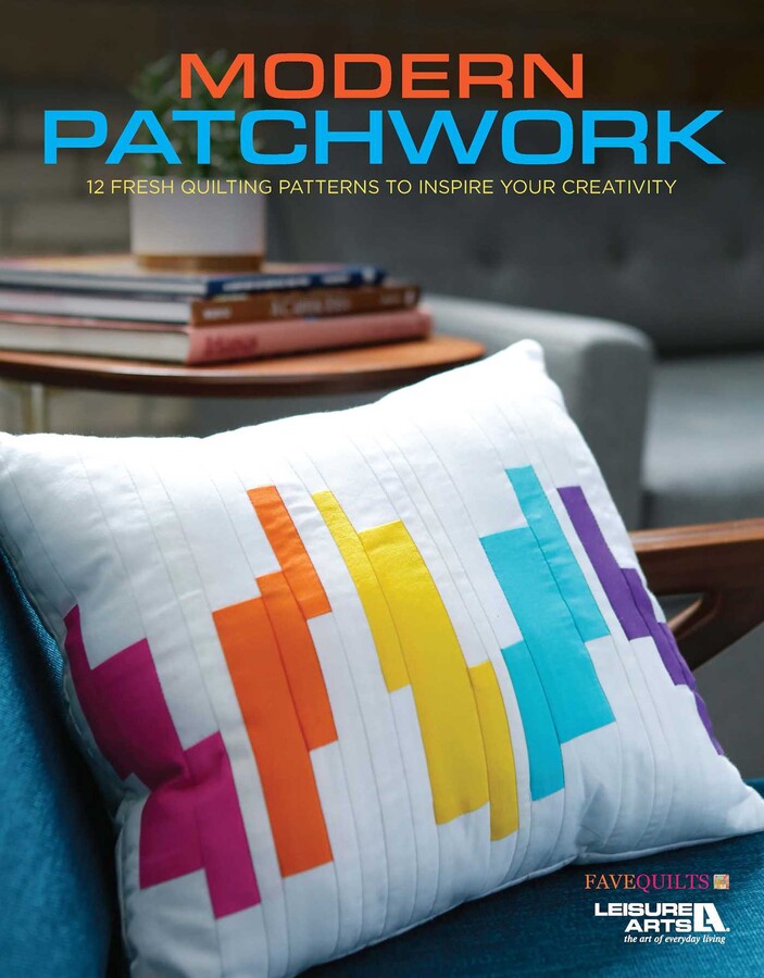 Modern Patchwork | Book by Leisure Arts | Official Publisher Page ...