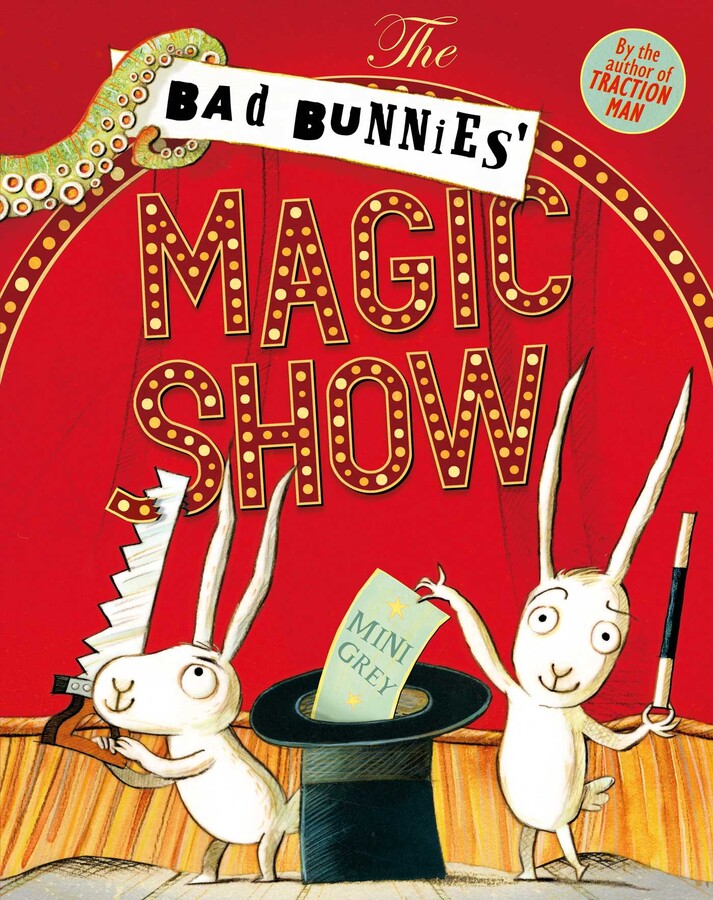 The Bad Bunnies' Magic Show | Book by Mini Grey | Official Publisher ...