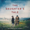 The Daughter's Tale | Book by Armando Lucas Correa | Official Publisher ...