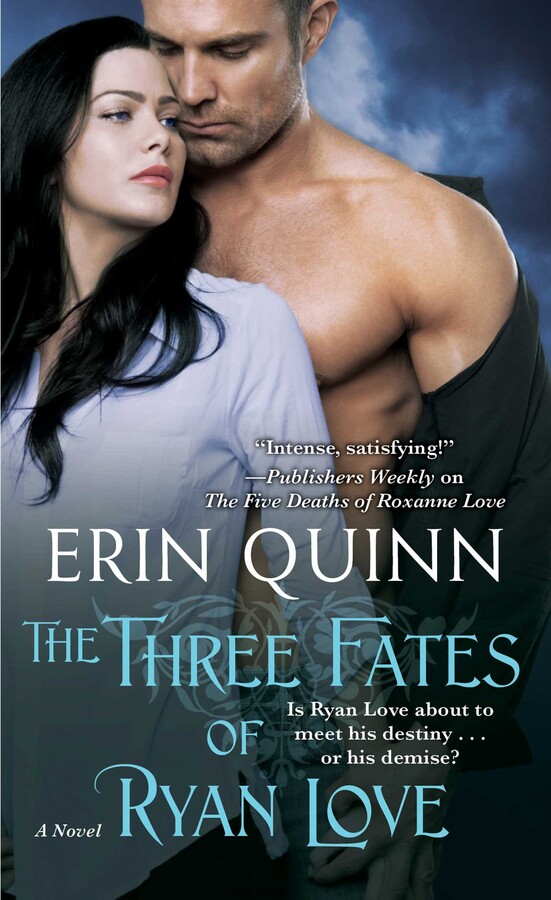 The Three Fates of Ryan Love eBook by Erin Quinn | Official Publisher ...