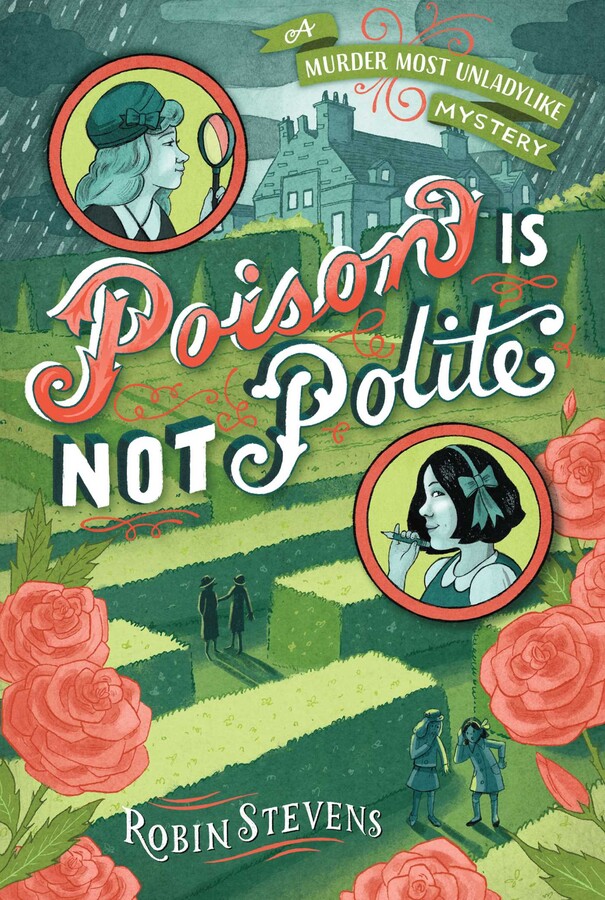 Poison Is Not Polite | Book by Robin Stevens | Official Publisher Page ...