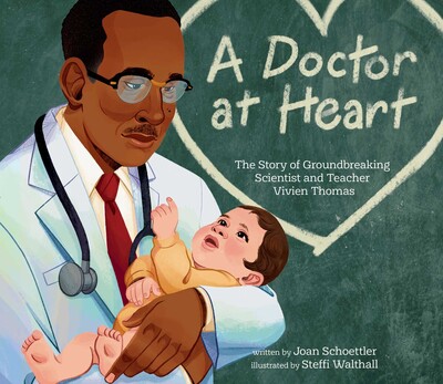 A Doctor at Heart | Book by Joan Schoettler, Steffi Walthall | Official ...