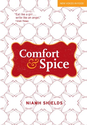Comfort & Spice eBook by Niamh Shields | Official Publisher Page ...