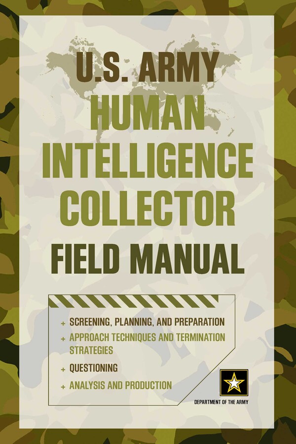 U.S. Army Human Intelligence Collector Field Manual | Book by ...