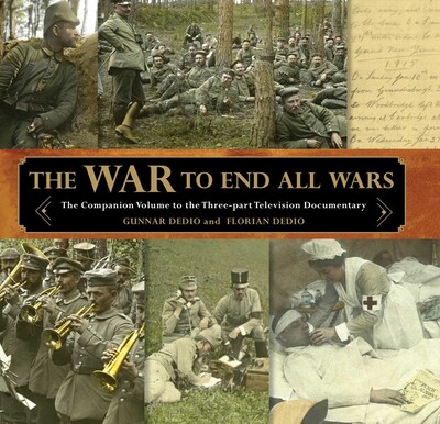 War to End All Wars | Book by Gunnar Dedio, Florian Dedio | Official ...