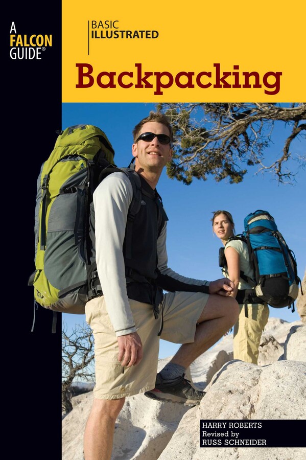 Basic Illustrated Backpacking eBook by Harry Roberts, Russ Schneider ...