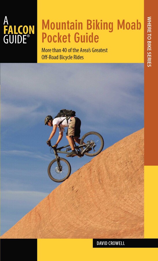 Mountain Biking Moab Pocket Guide eBook by David Crowell | Official ...