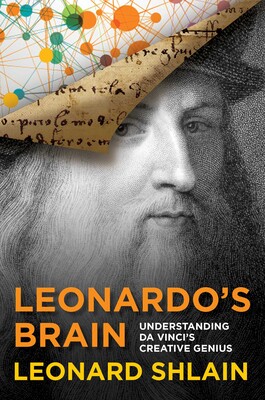 Leonardo's Brain eBook by Leonard Shlain | Official Publisher Page ...