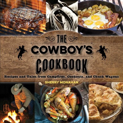 The Cowboy's Cookbook eBook by Sherry Monahan | Official Publisher Page ...