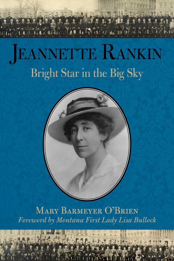 Jeannette Rankin eBook by Mary Barmeyer O'Brien | Official Publisher ...