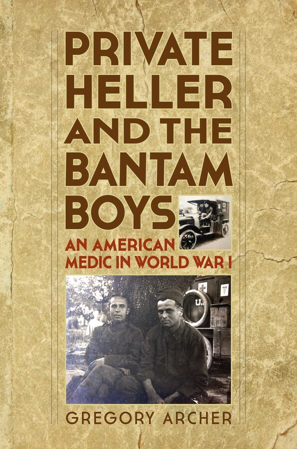 Private Heller and the Bantam Boys | Book by Gregory Archer | Official ...