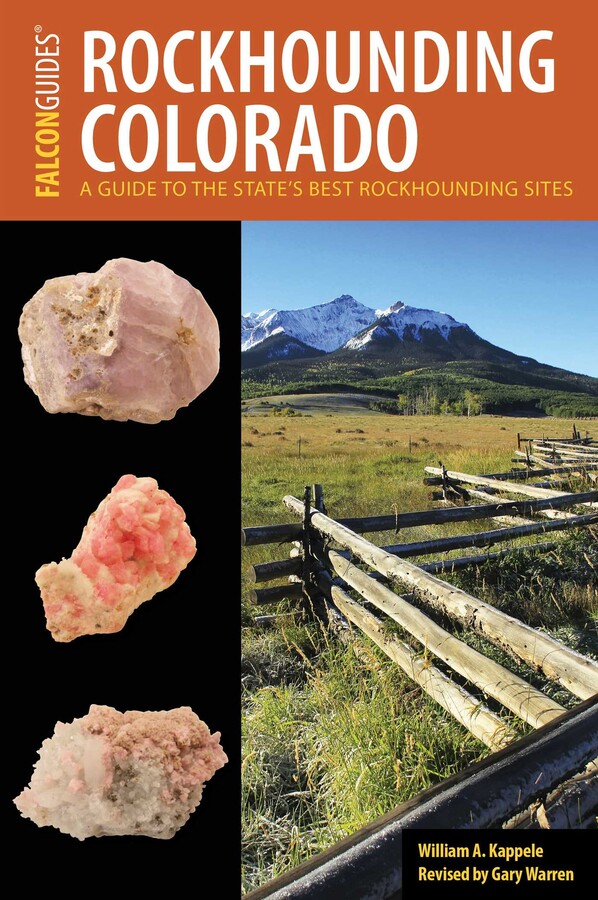 Rockhounding Colorado | Book by William A. Kappele, Gary Warren ...