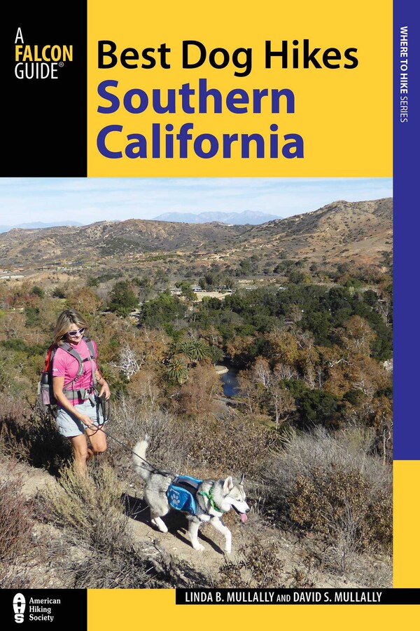 Best Dog Hikes Southern California | Book by Linda Mullally, David ...