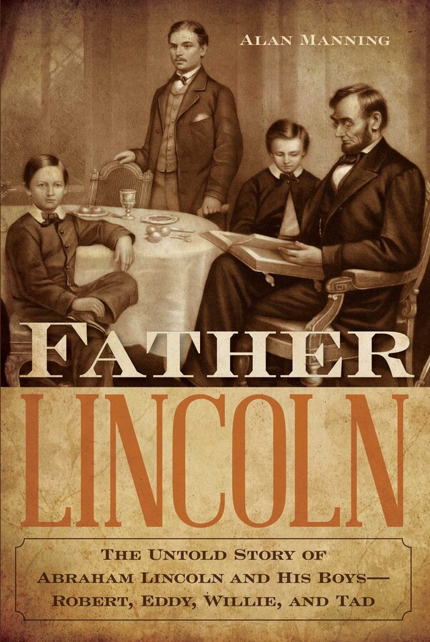 Father Lincoln eBook by Alan Manning | Official Publisher Page | Simon ...