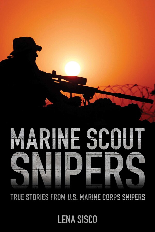 Marine Scout Snipers | Book by Lena Sisco | Official Publisher Page | Simon & Schuster