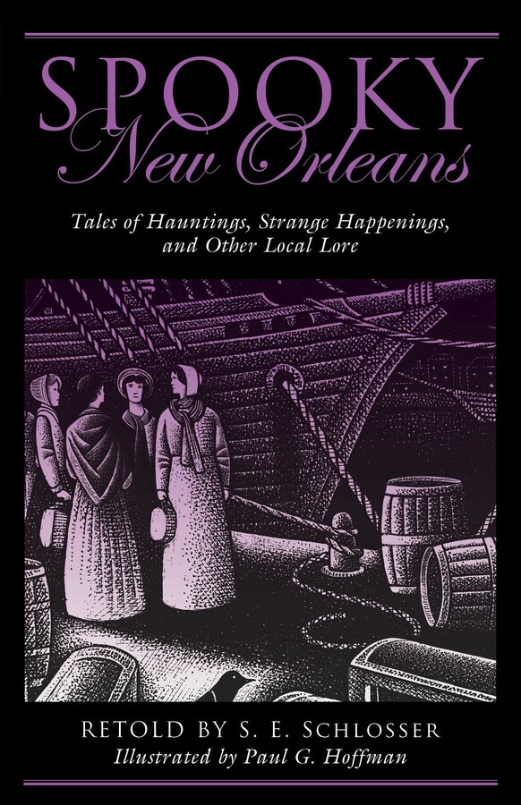 Spooky New Orleans | Book by S. E. Schlosser, Paul G. Hoffman ...