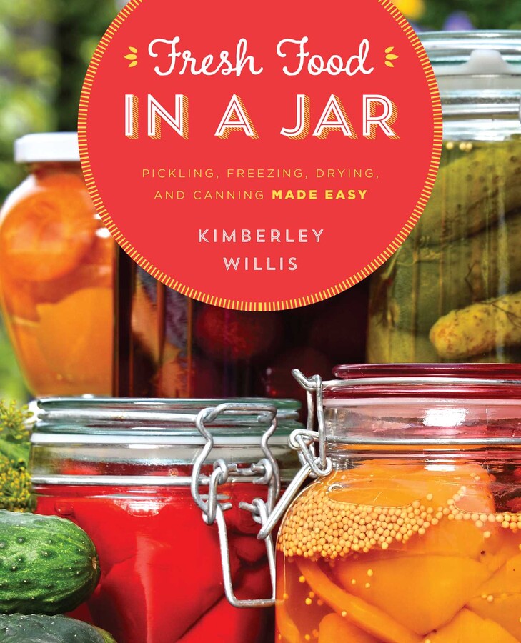 Fresh Food in a Jar | Book by Kimberley Willis | Official Publisher ...