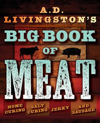 A.D. Livingston's Big Book of Meat | Book by A. D. Livingston ...