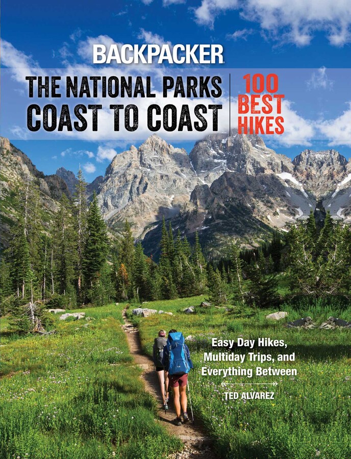 Backpacker The National Parks Coast to Coast eBook by Backpacker Magazine, Ted Alvarez ...