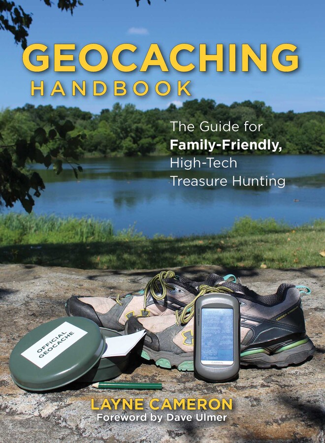 Geocaching Handbook eBook by Layne Cameron, Dave Ulmer | Official ...
