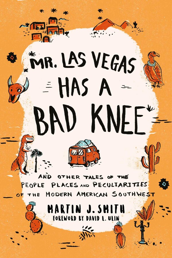 Mr. Las Vegas Has a Bad Knee eBook by Martin J. Smith | Official ...