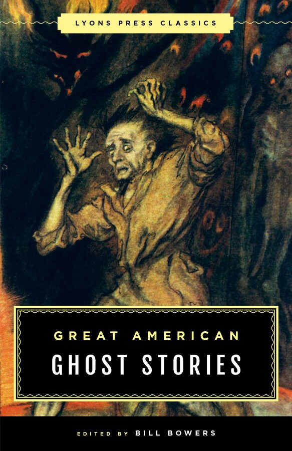 Great American Ghost Stories | Book by Bill Bowers | Official Publisher ...