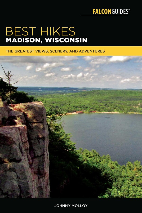 Best Hikes Madison, Wisconsin | Book by Johnny Molloy | Official ...