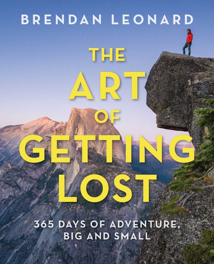 The Art of Getting Lost eBook by Brendan Leonard | Official Publisher ...
