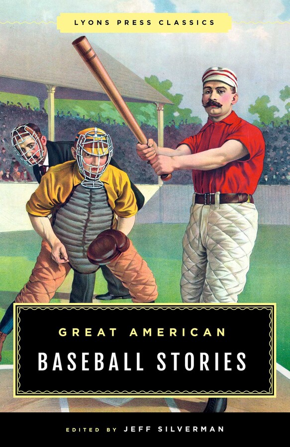 Great American Baseball Stories eBook by Jeff Silverman | Official ...