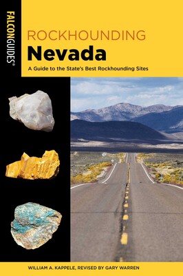 Rockhounding Nevada | Book by William A. Kappele, Gary Warren ...