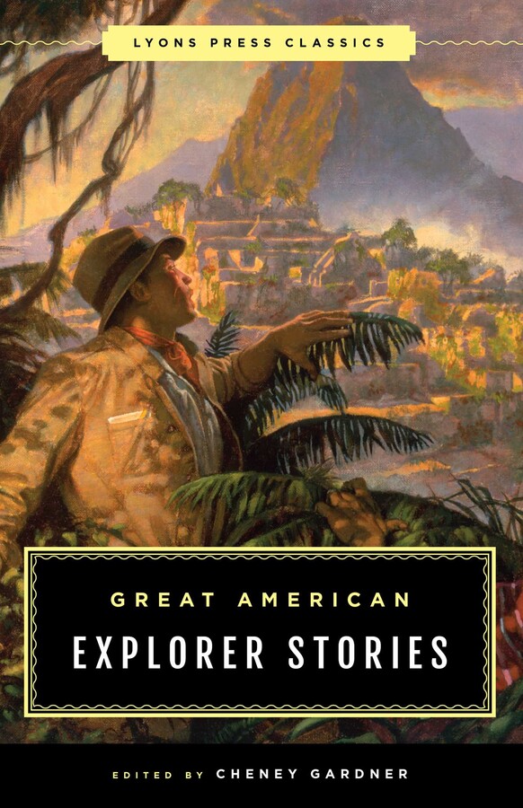 Great American Explorer Stories eBook by Cheney Gardner | Official ...
