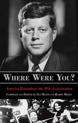 Where Were You? | Book by Gus Russo, Harry Moses, Tom Brokaw | Official ...