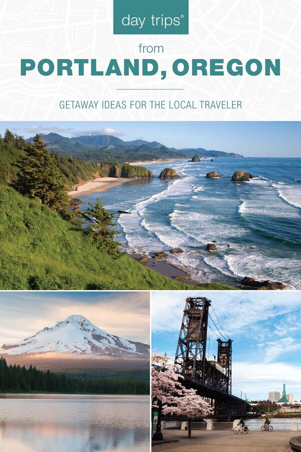 Day Trips® from Portland, Oregon | Book by Kim Cooper Findling ...