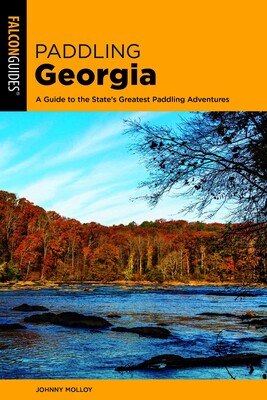 Paddling Georgia eBook by Johnny Molloy | Official Publisher Page ...