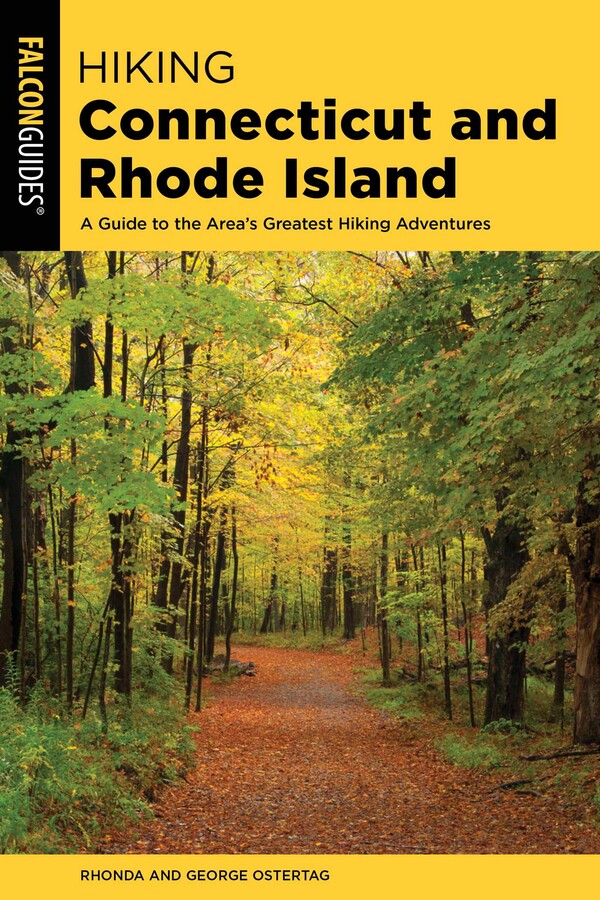 Hiking Connecticut and Rhode Island eBook by Rhonda and George Ostertag ...