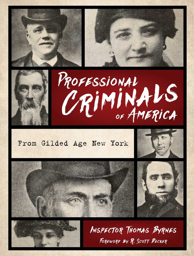 Professional Criminals of America eBook by Thomas Byrnes, R. Scott ...