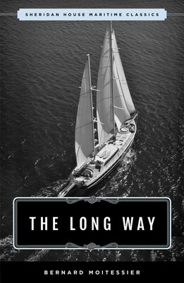 The Long Way | Book by Bernard Moitessier, William Rodarmor | Official ...
