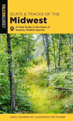 Scats and Tracks of the Midwest | Book by James Halfpenny | Official ...