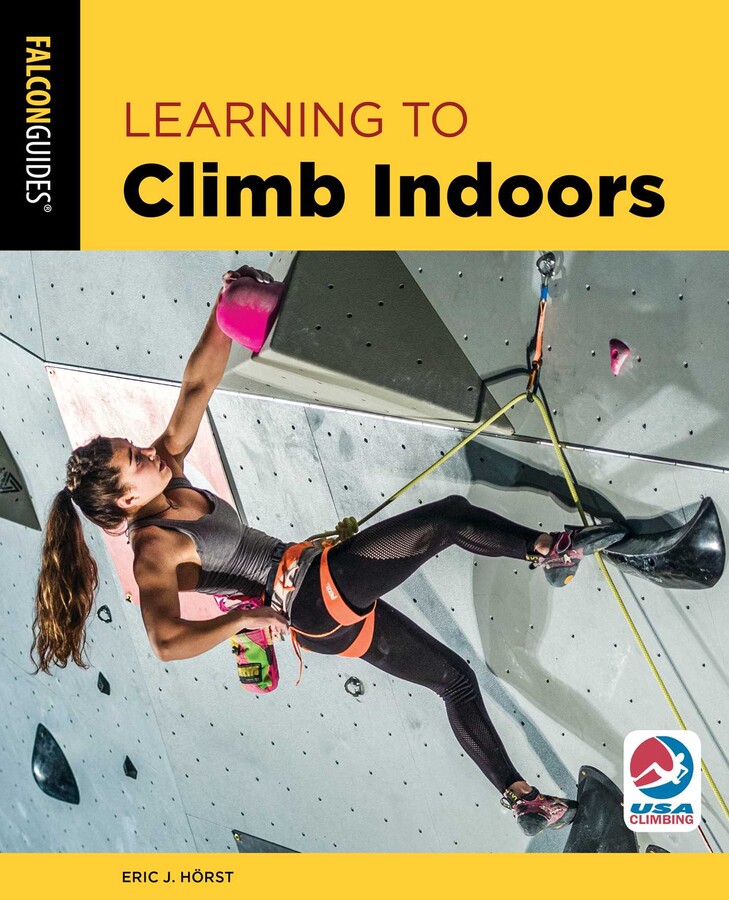 Learning to Climb Indoors eBook by Eric Horst | Official Publisher Page ...