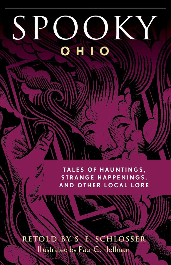 Spooky Ohio | Book by S. E. Schlosser, Paul G. Hoffman | Official Publisher Page | Simon & Schuster